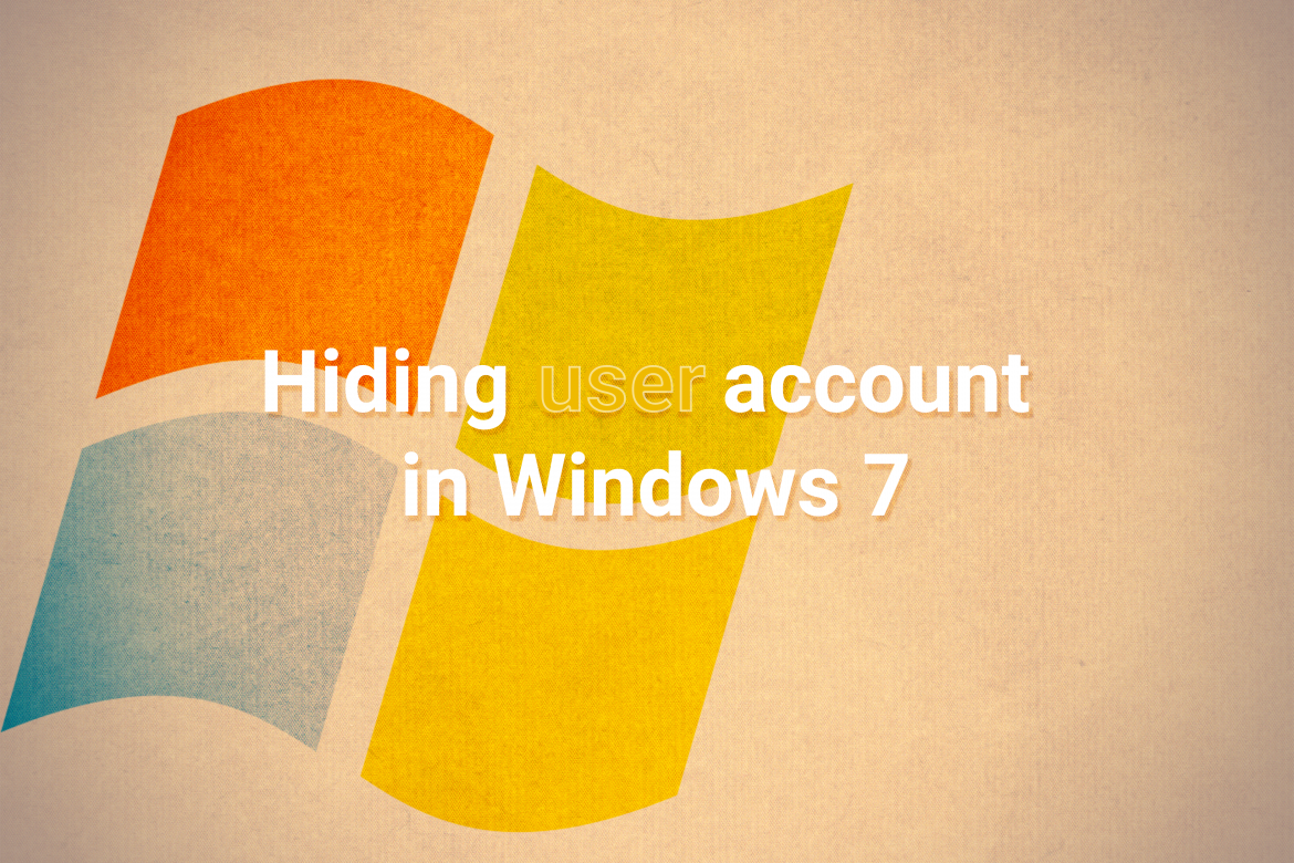 Howto: hiding account from login screen (Windows 7) – DevMatters